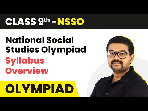 Class 9 National Social Studies Olympiad (NSSO) - Syllabus Overview