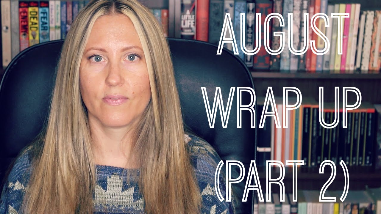 Reading Wrap Up (Part 2) | August 2015