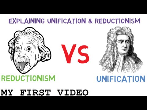 Unification & reductionism | class 11 physics | my first video