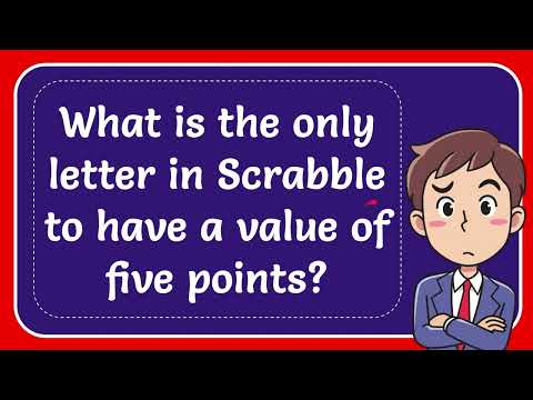 What is the only letter in Scrabble to have a value of five points? #Answer