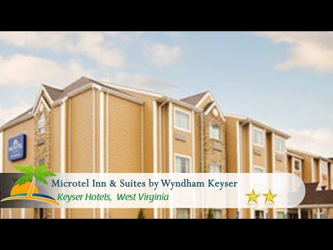 Microtel Inn & Suites by Wyndham Keyser - Keyser Hotels, West Virginia