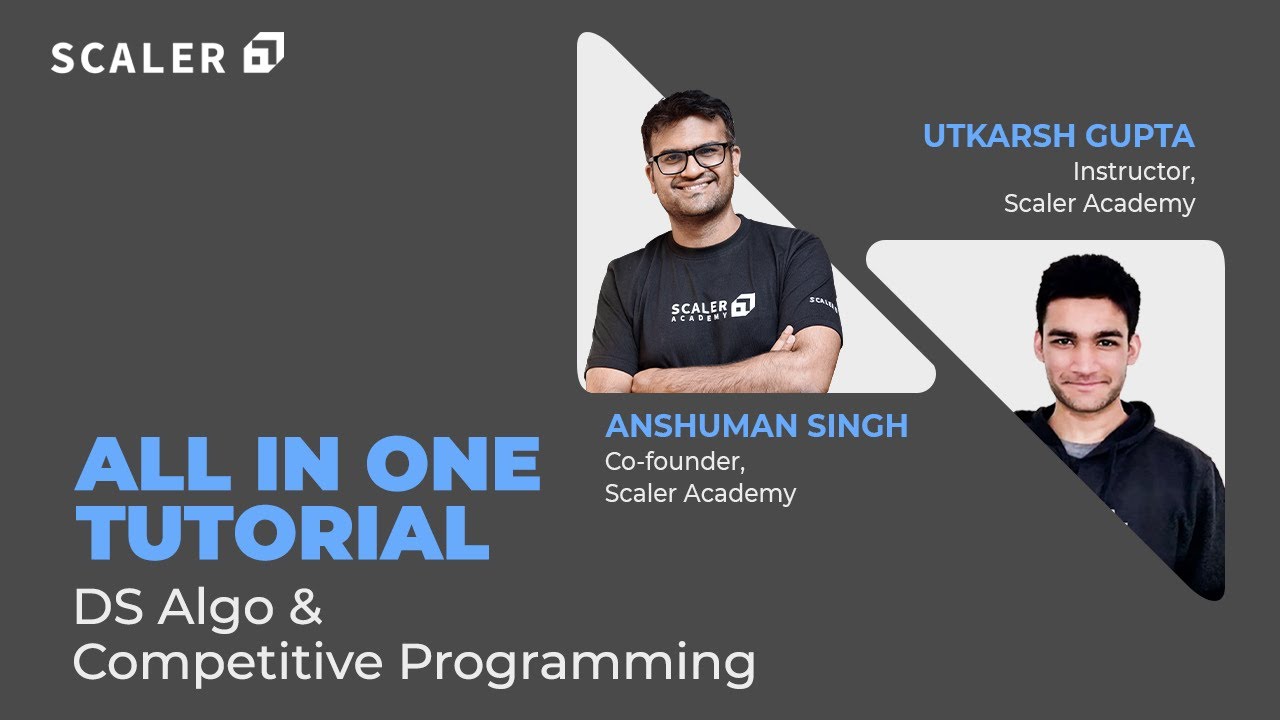 Data Structures and Algorithms Full Tutorial 2023 | Competitive Programming Roadmap | Scaler