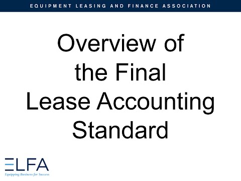 Recording: Overview of the Final Lease Accounting Standard