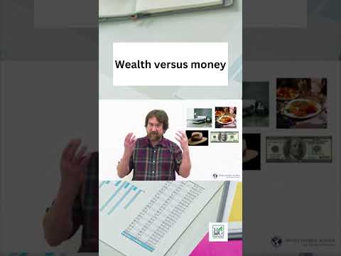 Wealth versus money #economics