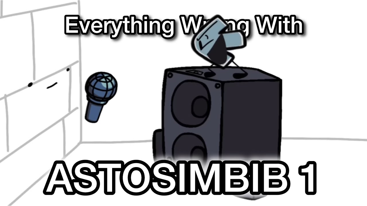 Everything Wrong With ASTOSIMBIB 1 | starnoah1