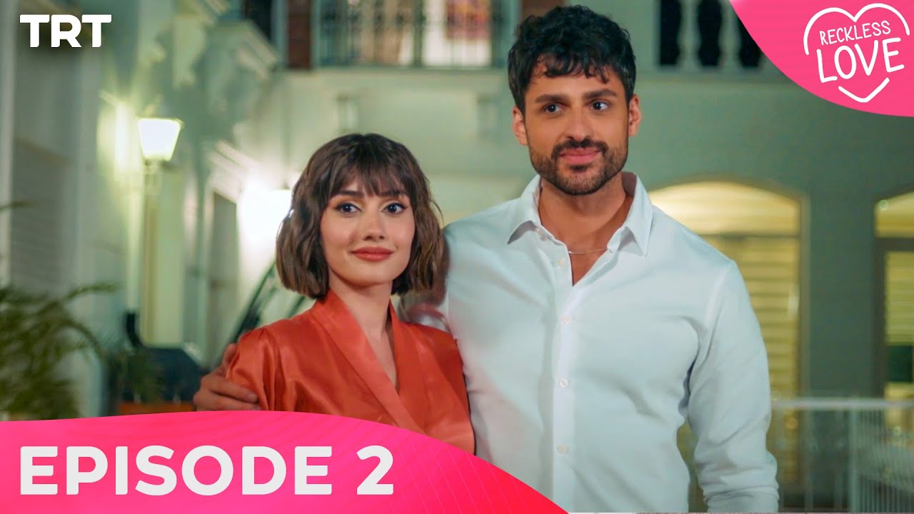 Reckless Love - Episode 2