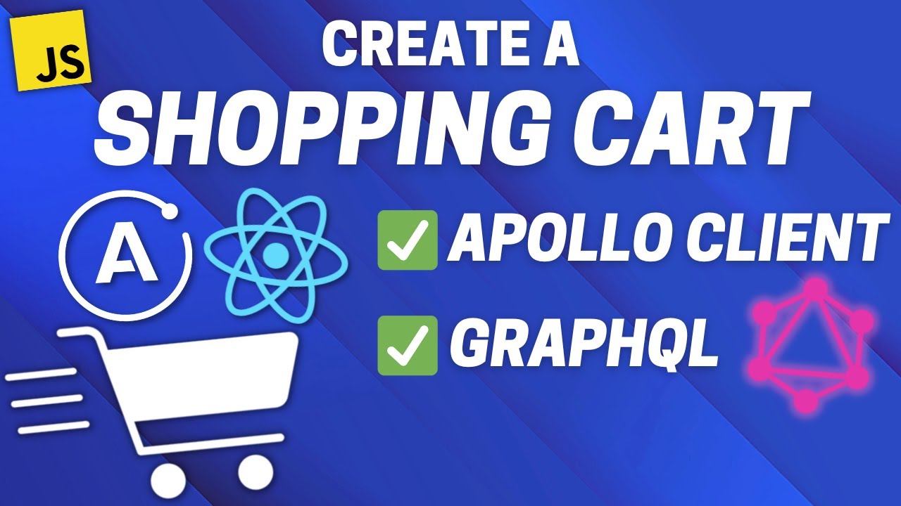 Build A Shopping Cart with React and Apollo Client