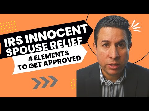 IRS Innocent Spouse Relief [4 Elements] to get aprpoved | IRS Tax Relief Settlement Program