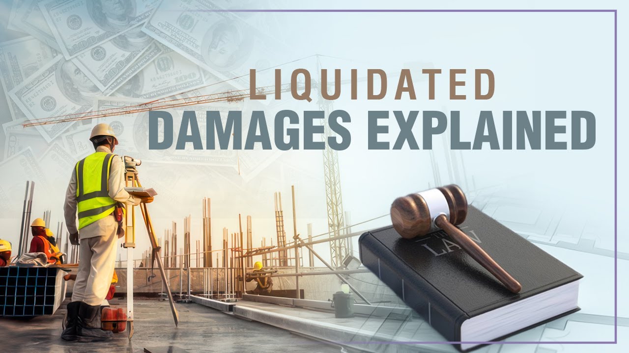 LIQUIDATED DAMAGES EXPLAINED in 5 Minutes!