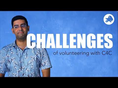 Challenges of Volunteering with C4C