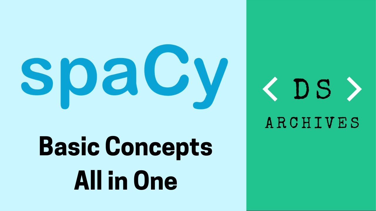 spaCy Tutorial - All in One | spaCy Basics in 30 mins | How to use spaCy for Text Processing