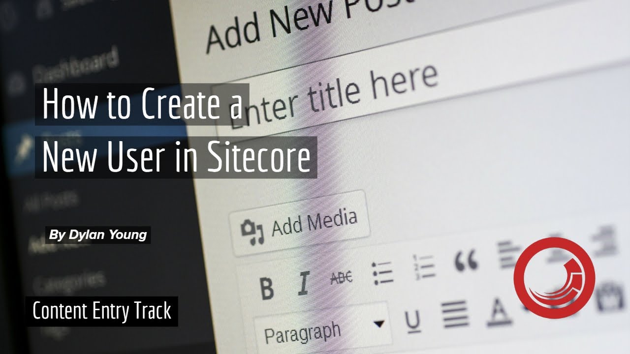 How to Create a New User in Sitecore