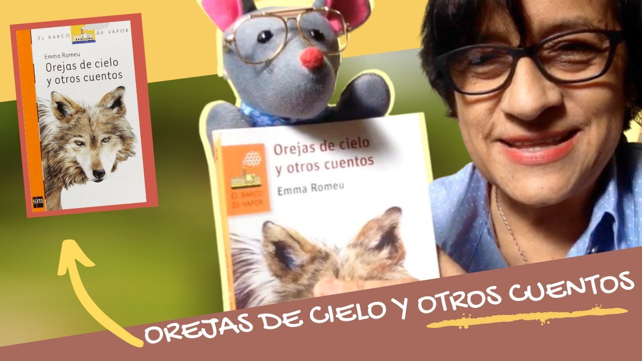 Orejas de Cielo y otros cuentos. SM Editores. Colección EL Barco de Vapor