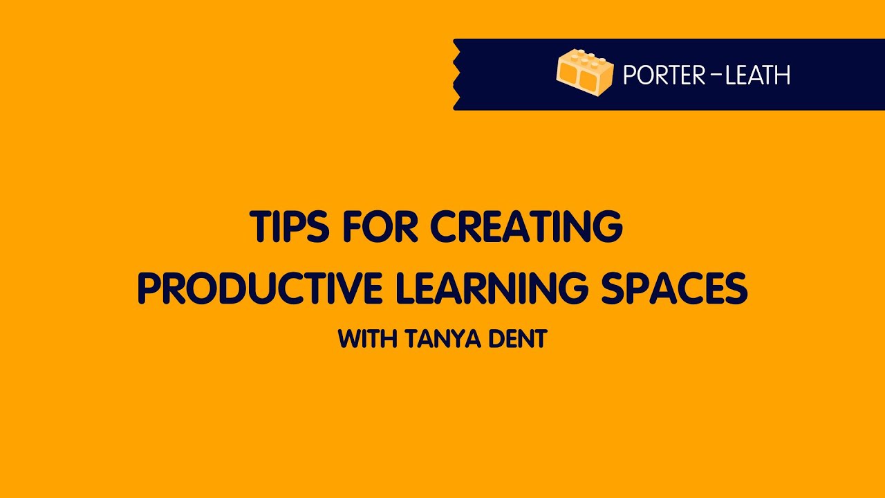 Tips for Creating Productive Learning Spaces