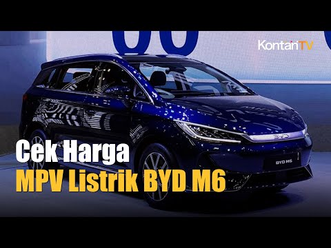 Ini Harga Mobil MPV Listrik BYD M6 di Indonesia | Kontan News