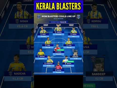๐ฎ๐ณINDIAN SUPER LEAGUE SEASON 2025 KERALA BLASTERS FC TEAM BEST STARTING 11 2025โ
#indiansuperleauge