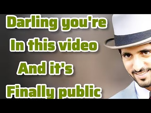 Darling you are in this video || love poem || fazza English poem || sheikh hamdan marriage vows