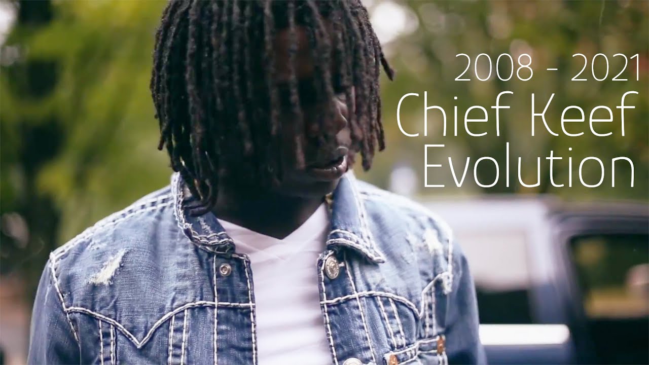 Chief Keef Evolution (2008 - 2021)