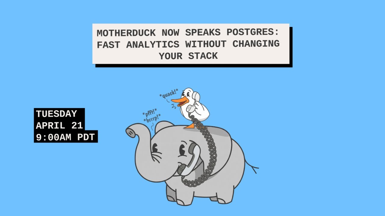 MotherDuck Now Speaks Postgres: Fast Analytics Without Changing Your Stack
