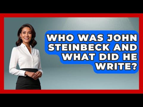 Who Was John Steinbeck And What Did He Write? - Literary Icons