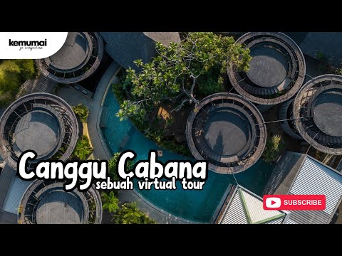 Sebuah Virtual Tour: " Canggu Cabana"