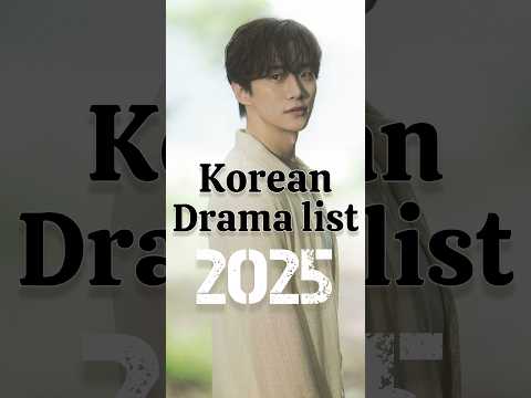 Korean Drama List 2025 #Drama choice