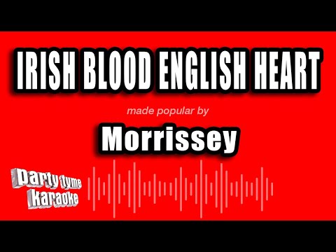 Morrissey - Irish Blood English Heart (Karaoke Version)