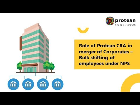 Role of Protean CRA in merger of Corporates - Bulk shifting of employees under NPS