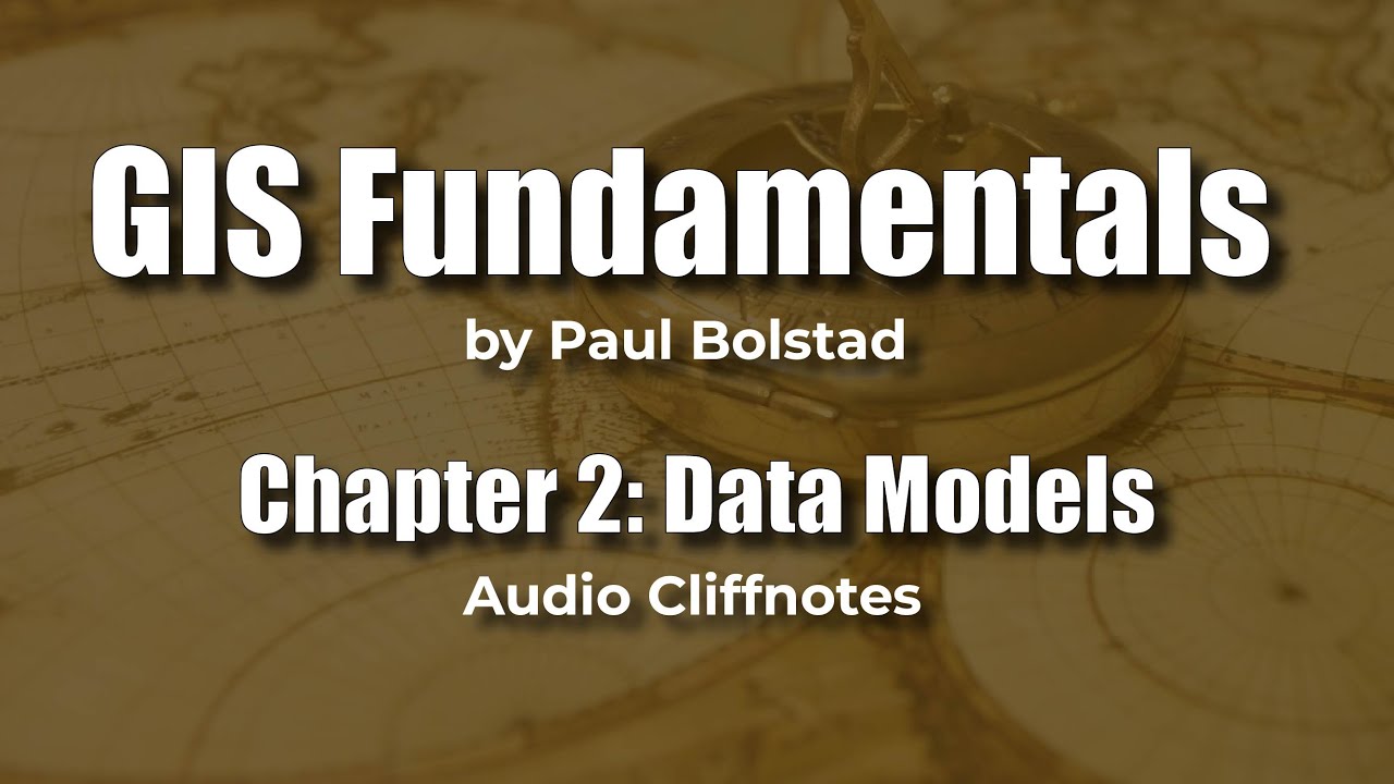 GIS Fundamentals 2: Data Models