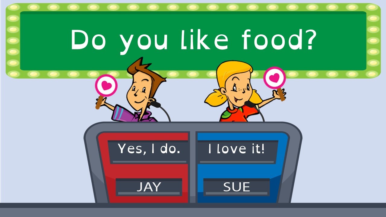Do you like food?
