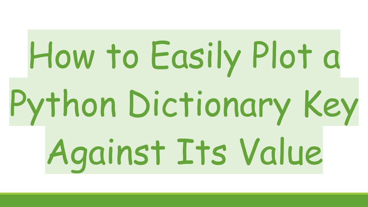 How to Easily Plot a Python Dictionary Key Against Its Value