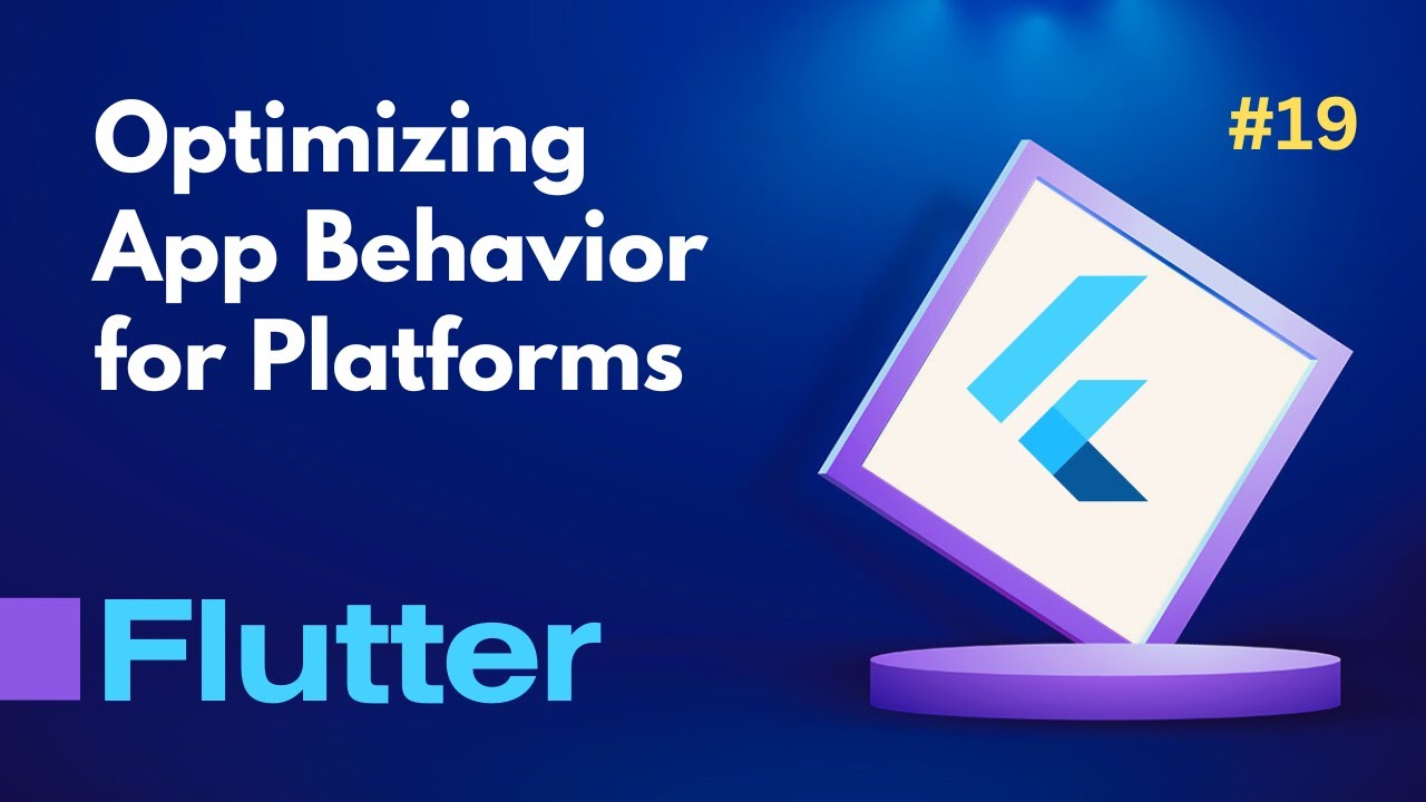 19. Implementing Platform-Specific Code in Flutter: Customizing App Behavior for Different Platforms