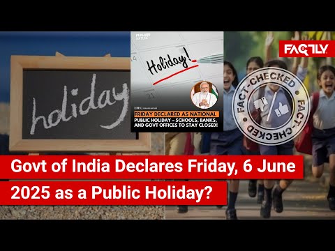 FACT CHECK: Has the Government of India Declared Friday, 6 June 2025 as a Public Holiday?