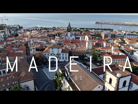 Madeira - Part 01. The Island of Eternal Spring.