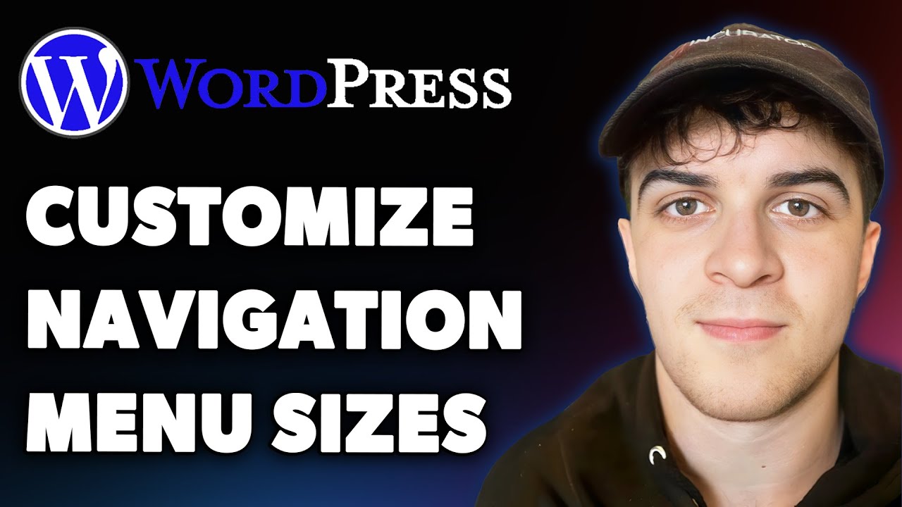How to Customize Navigation Menu Sizes in Wordpress (Full 2025 Guide)