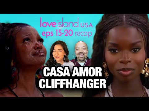 Love Island USA S7 Eps 15-20 Recap: Casa Amor Cliffhanger | Viewer Discretion