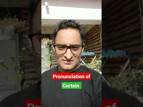 Pronunciation of CURTAIN