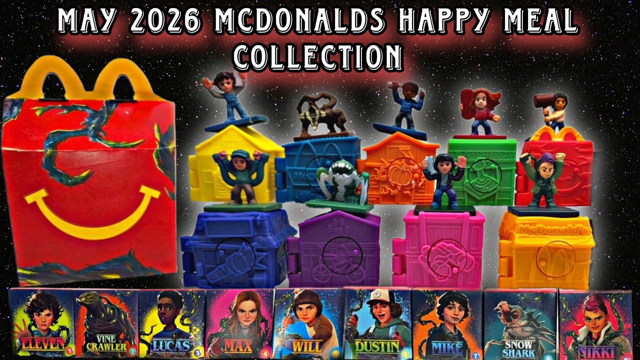 STRANGER THiNGS HAPPY MEAL COLLECTiON MAY 2026 - Set of 10 - McDonalds Video Unbox Review