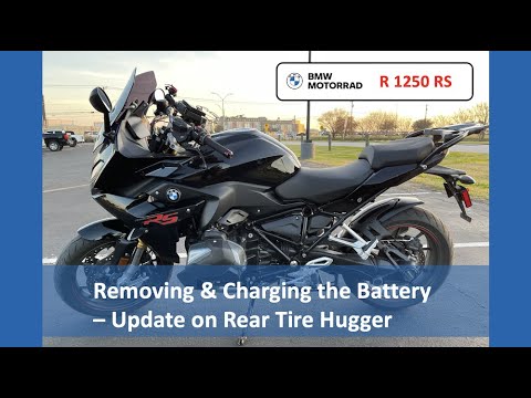 BMW R 1250 RS Removing and Charging the Battery Also Update on Tire Hugger