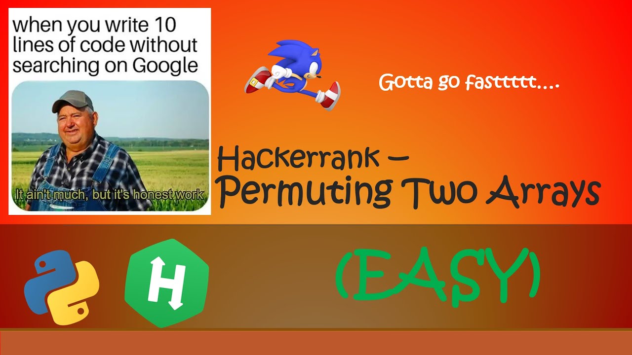 Hackerrank - Permuting Two Arrays walkthrough #Python #Hackerrank