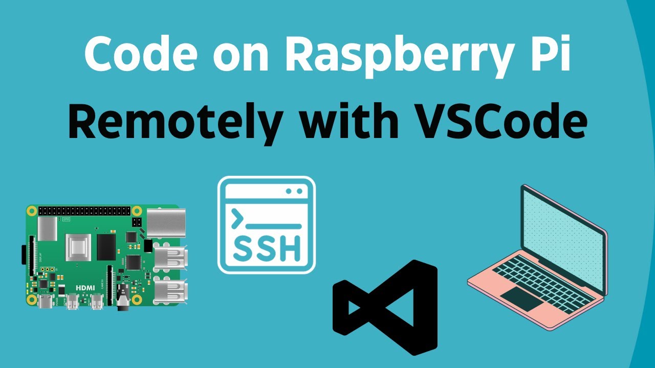 Coding on Raspberry Pi Remotely with Visual Studio Code via SSH: Beginner's Guide (Part 2)