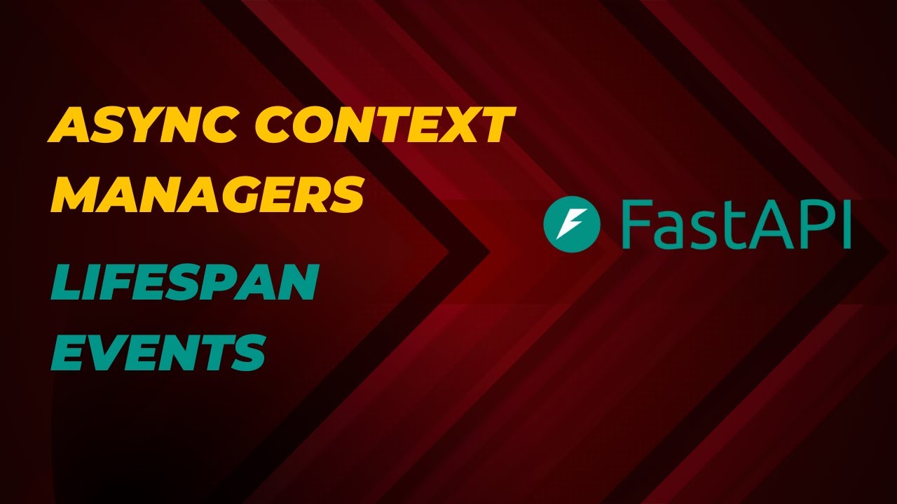 Exploring Async Context Manager & Lifespan Events in FastAPI | FastAPI | Startup & Shutdown Events