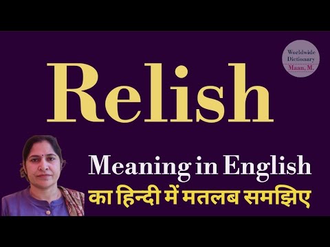 relish meaning l meaning of relish l relish ka Hindi mein kya matlab hota hai l vocabulary