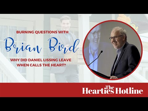 Why Did Daniel Lissing Leave When Calls the Heart? Brian Bird Explains.