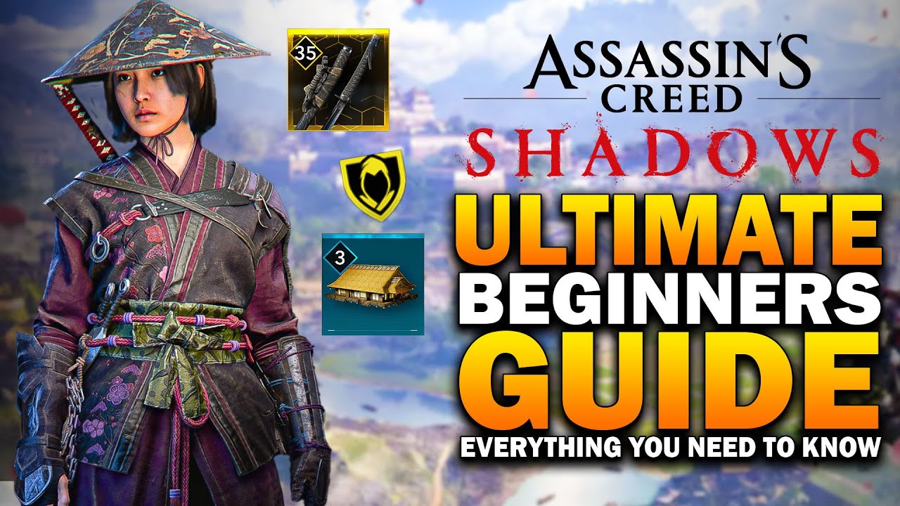 Assassins Creed Shadows ULTIMATE Beginners Guide
