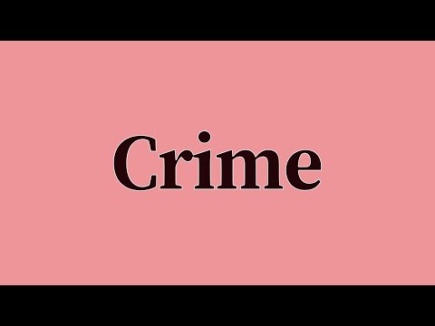Crime Pronunciation and Meaning