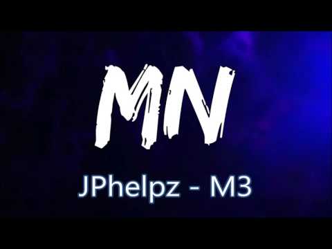 JPhelpz - M3 (Bass Boosted)