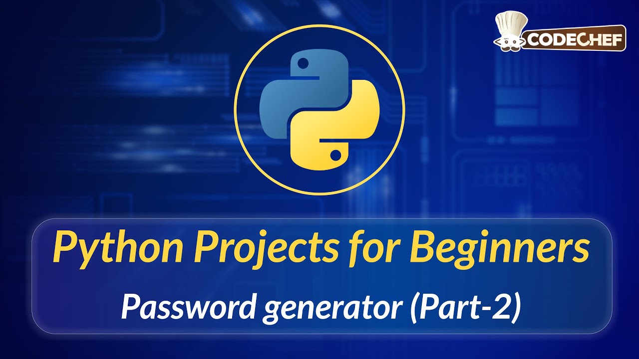Password generator (Part-2) | Python Projects for Beginners
