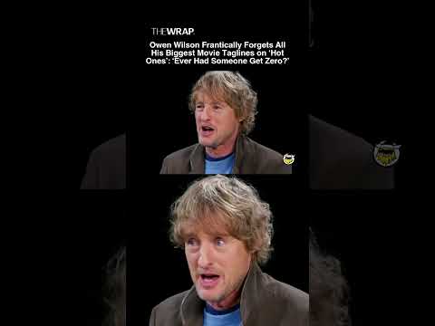 Owen Wilson Frantically Forgets All His Biggest Movie Taglines on ‘Hot Ones’
