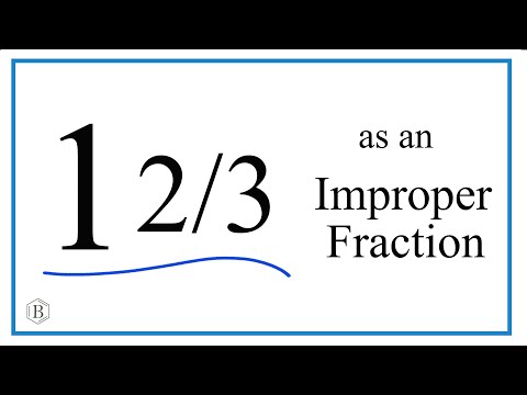 Write the Mixed Number 1 2/3 as an Improper Fraction